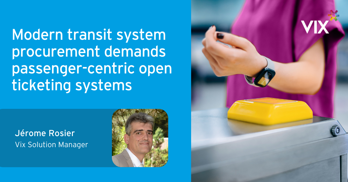 Modern Transit System Procurement Demands Passenger-Centric Open ...